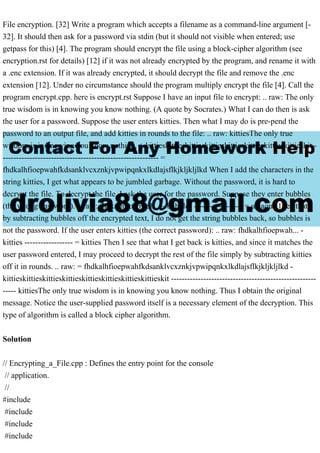 File encryption. [32] Write a program which accepts a filename as a .pdf