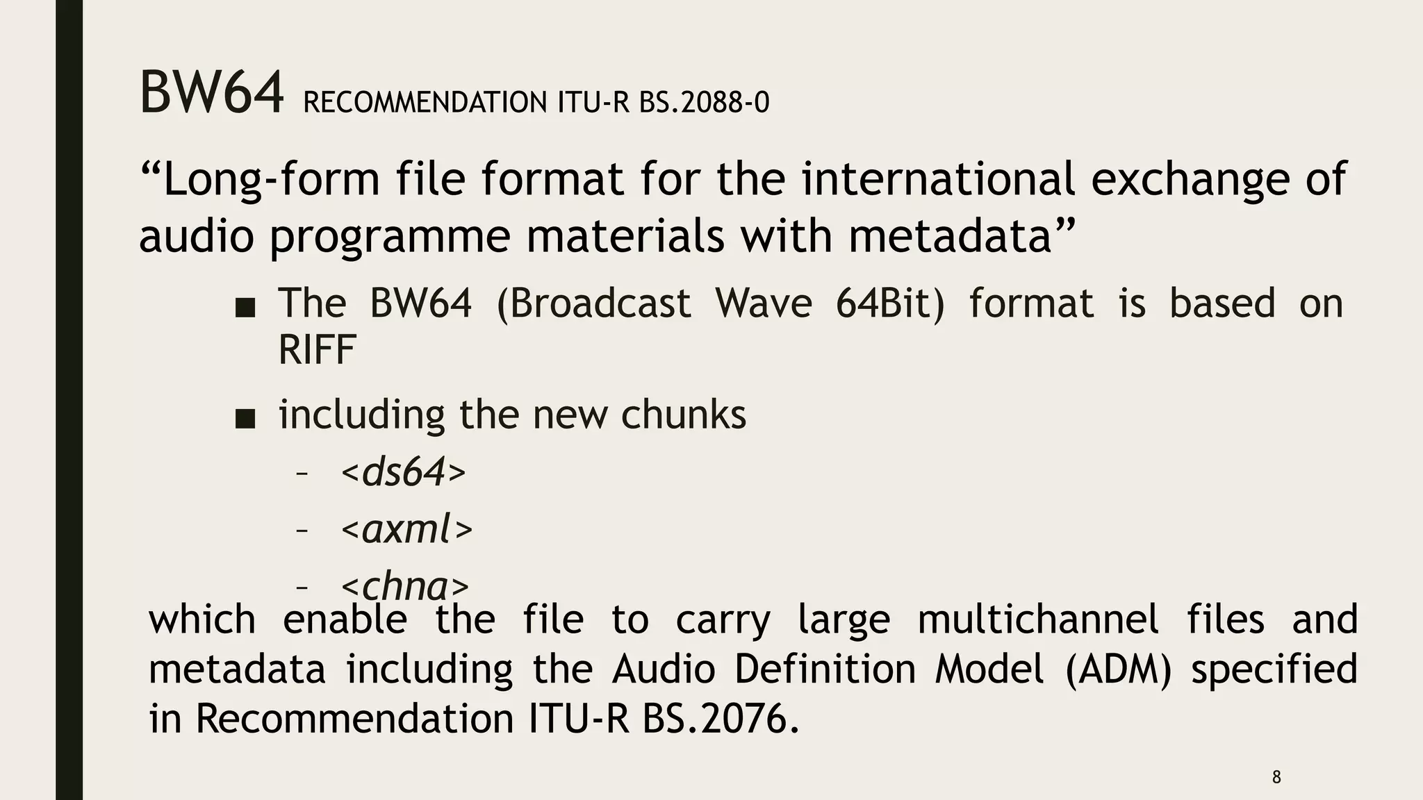 file format for audio programme materials with metadata.pptx