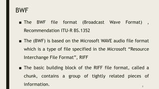 file format for audio programme materials with metadata.pptx