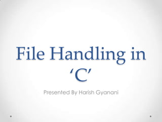 File handling in c language | PPTX