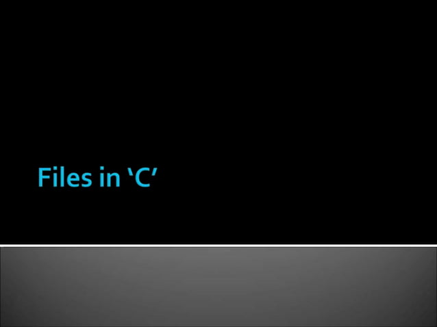 Presentation Of File Handling In C Language Ppt