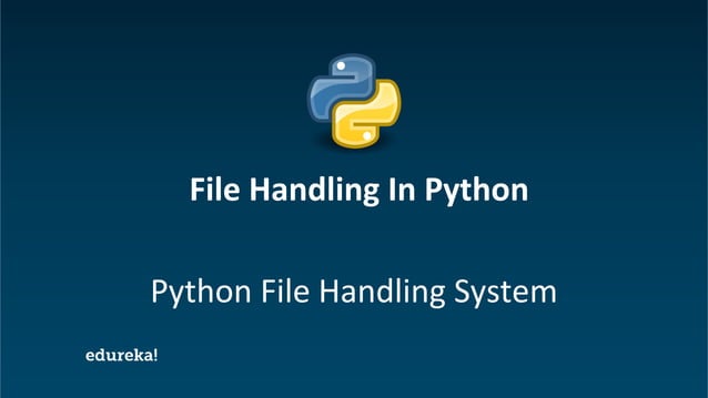 Python File Handling File Operations In Python Learn Python Programming Edureka Pdf