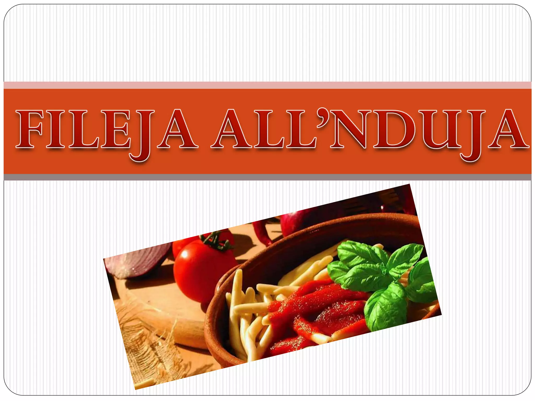 Ricetta "Fileja all'Nduja" | PDF | Cooking | Food & Drink