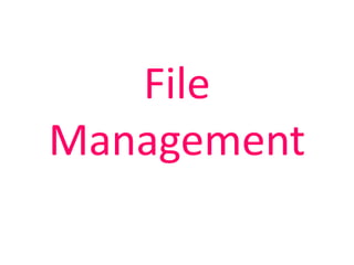 File Management | PPTX