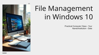 File Management in Windows 10 beginers.pptx
