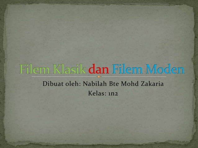 Filem klasik dan filem moden | PPTX