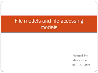 File Access Models and File Structures Explained | PPT