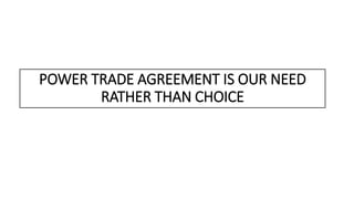 power trade agreement | PPTX