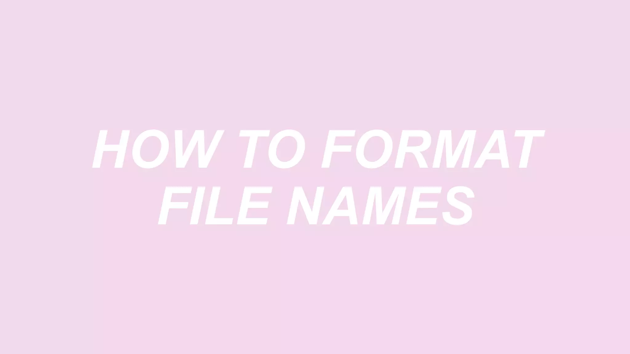 File names | PPTX | Technology & Computing