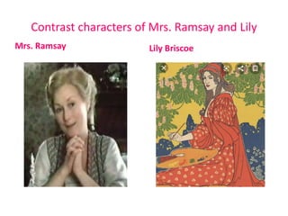 Comparison and contrast the character of to the light house | PPTX