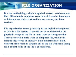 File organisation in system analysis and design | PPT