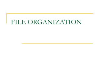 File organization | PPT