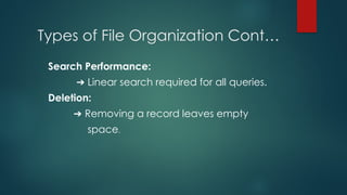 File Organization refers to the way data | PPT