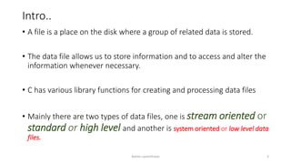 UNIT 10. Files and file handling in C | PPTX