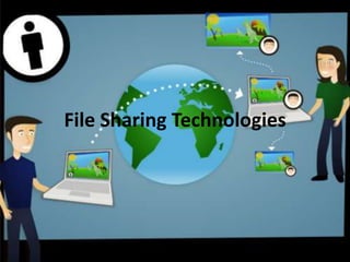 File sharing technlogies | PPTX