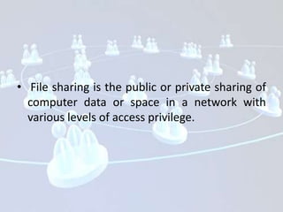 File sharing technlogies | PPTX