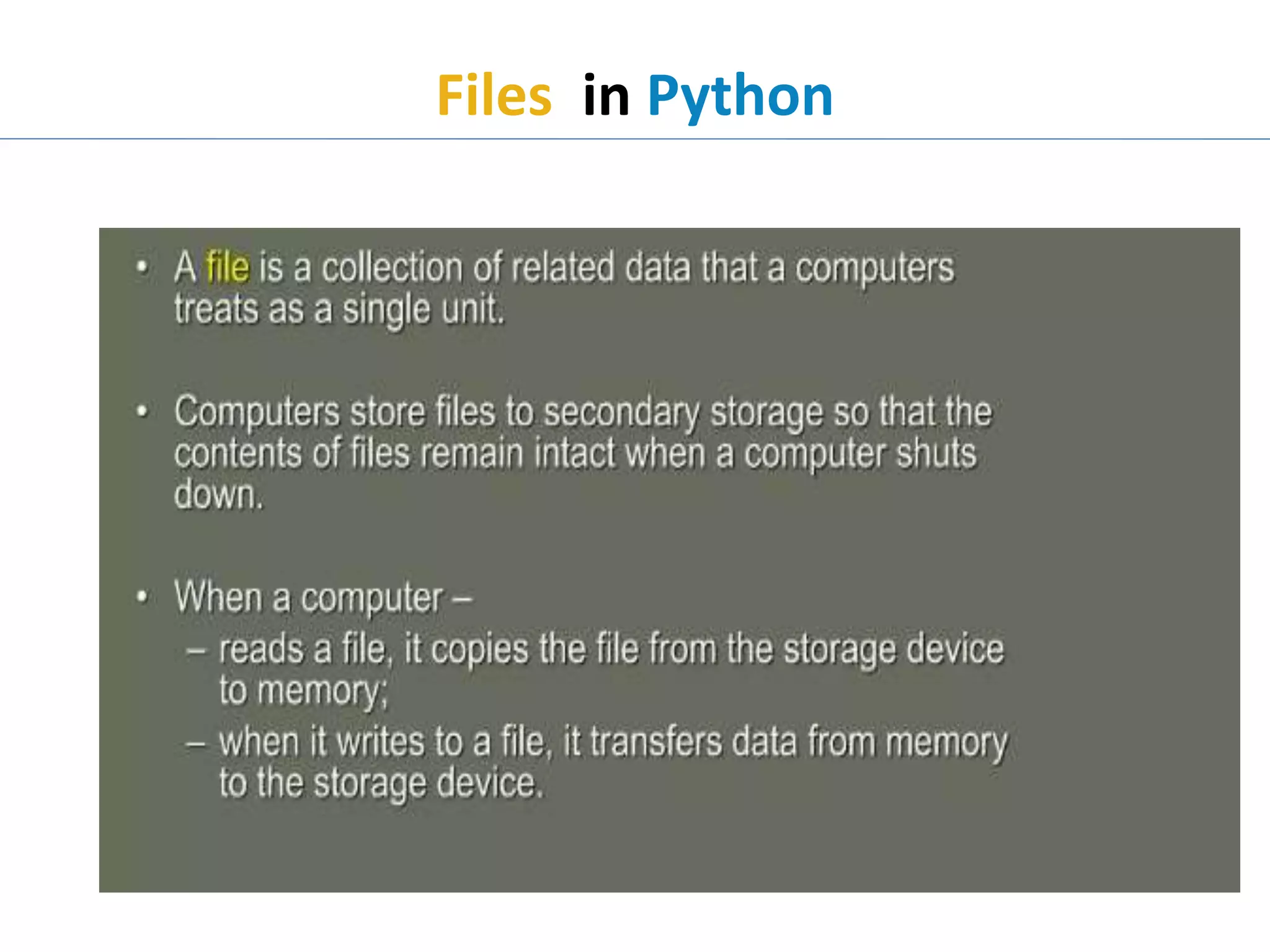 Files in Python.pptx | Programming Languages | Computing