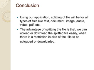 File splitter and joiner | PPTX | Operating Systems | Computer Software and Applications