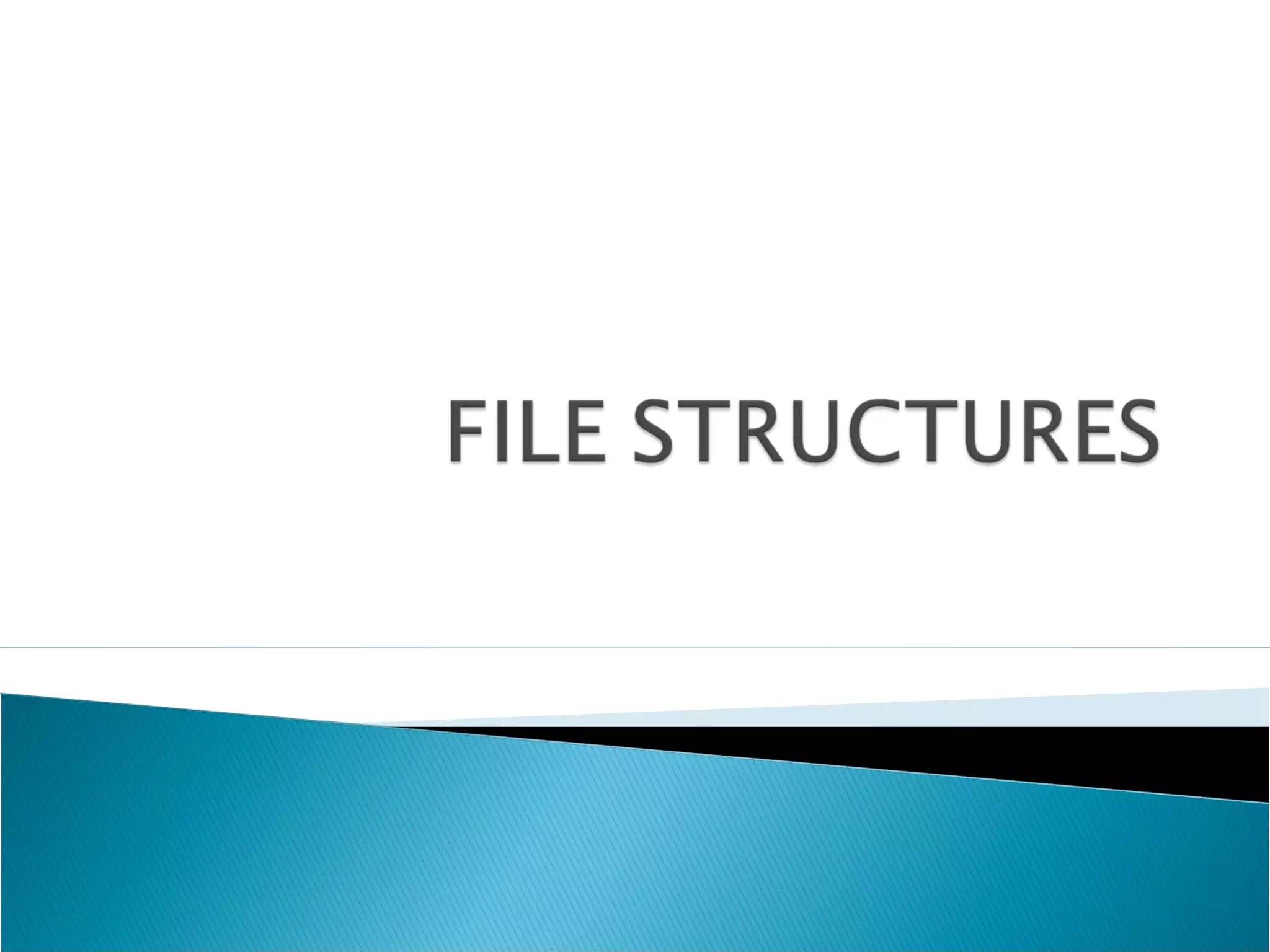 File structures | PPT