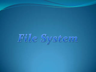 File system Os | PPTX