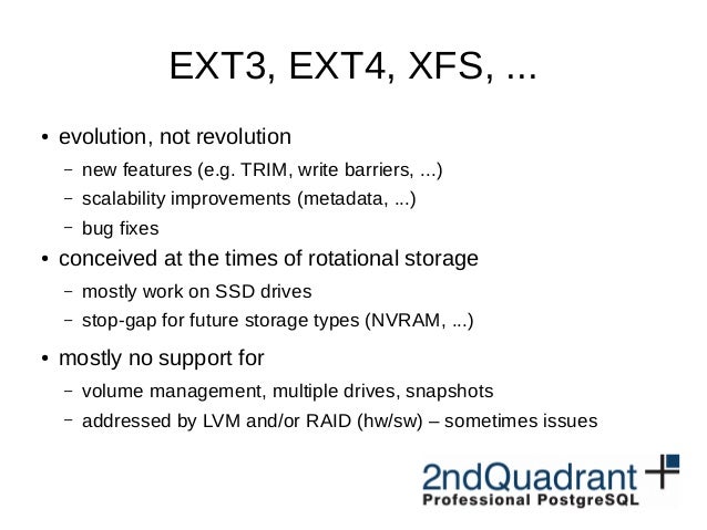 PostgreSQL na EXT4, XFS, BTRFS a ZFS / FOSDEM PgDay 2016 PostgreSQL na EXT4, XFS, BTRFS a ZFS / FOSDEM PgDay 2016