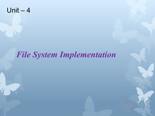 File system implementation | PPTX | Operating Systems | Computer Software and Applications