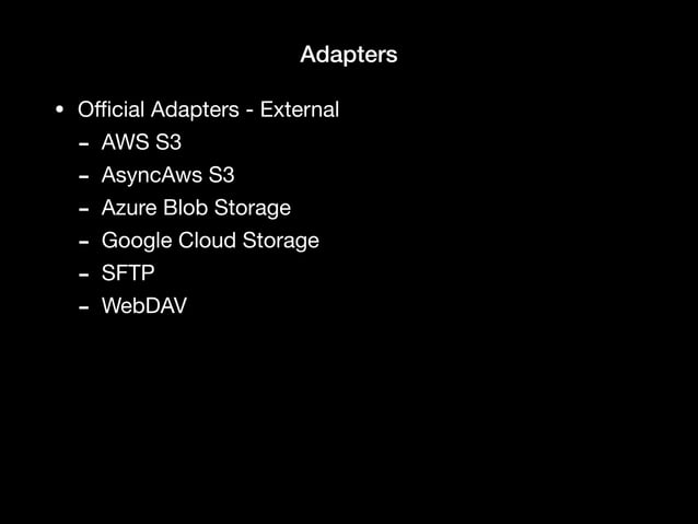 Filesystem Management with Flysystem at PHP UK 2023 | PPT