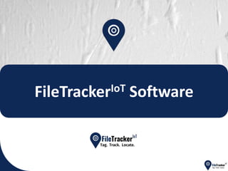 File Tracking System Implementation - FileTrackerIoT | PPT