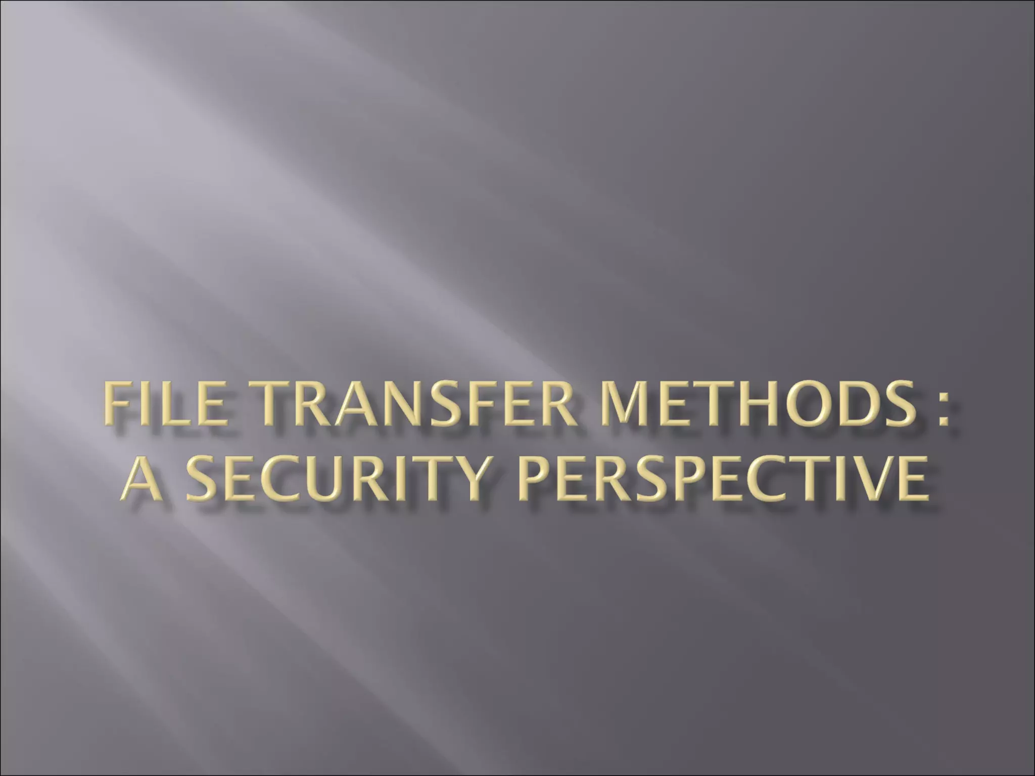 File transfer methods | PPT