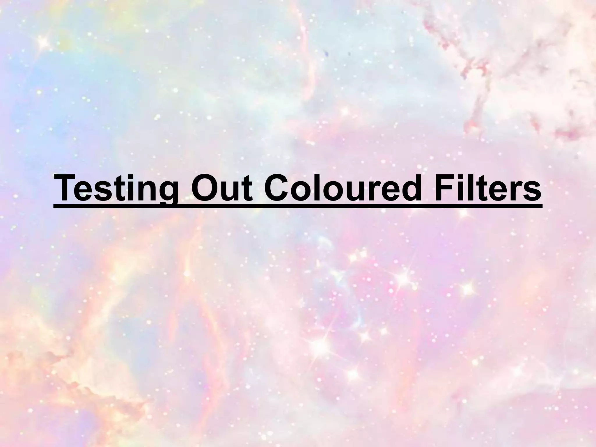 Testing Colour Filters | PPT