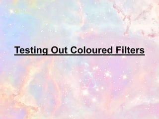 Testing Colour Filters | PPT | Free Download