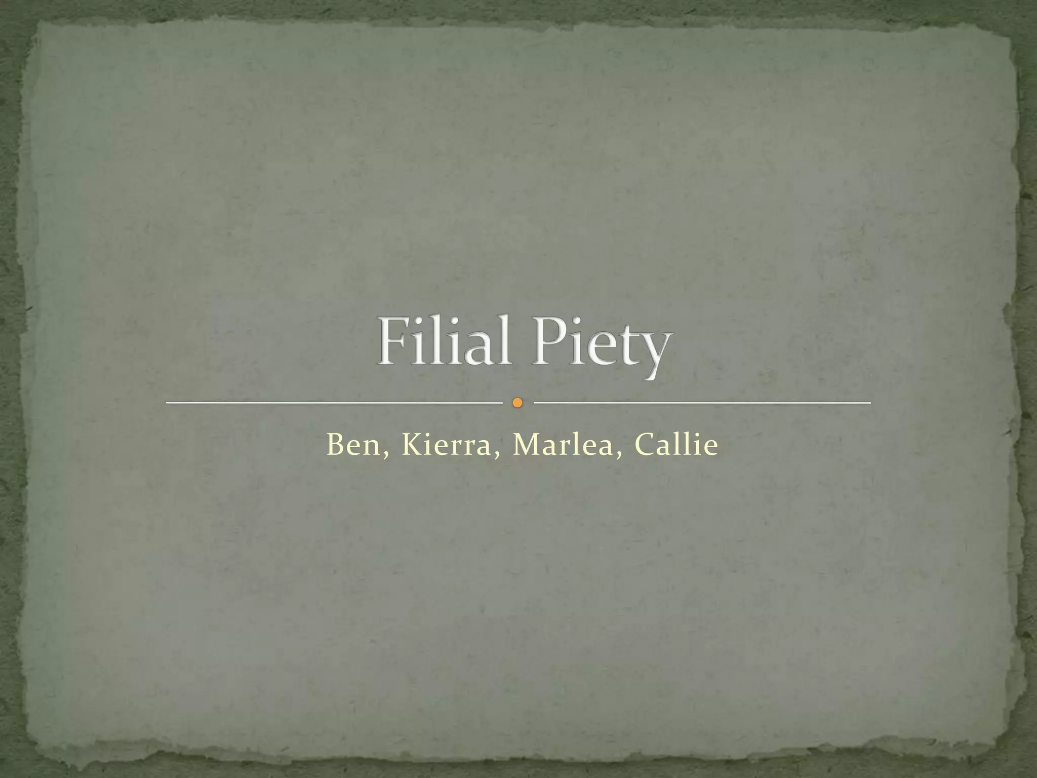 Filial piety | PPTX