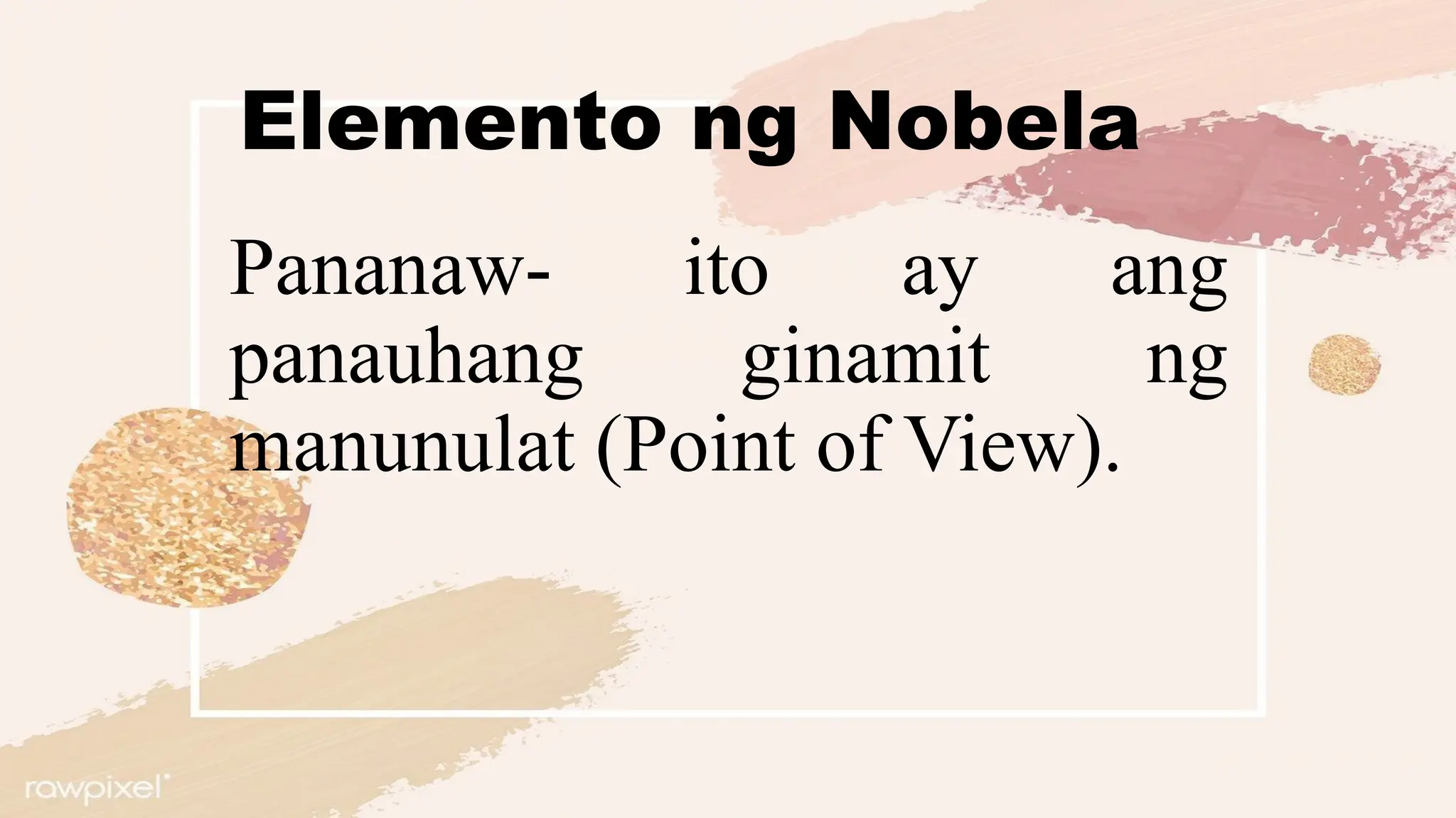 FILIPINO-10-nobela...pptxbhsshshdhshhddh | PPTX