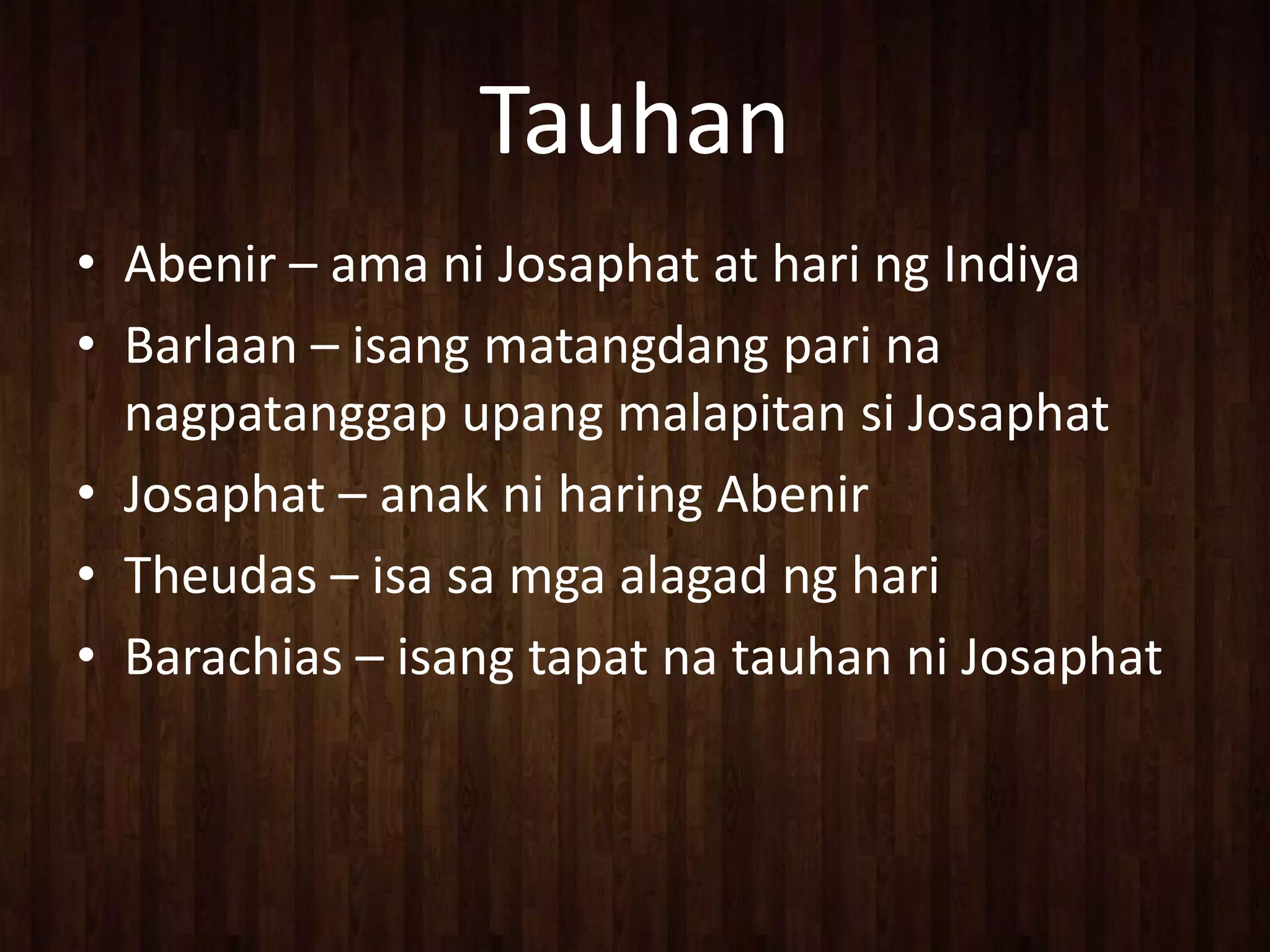 Barlaan At Josaphat Buod, Tauhan, Tagpuan, at Aral | PPTX