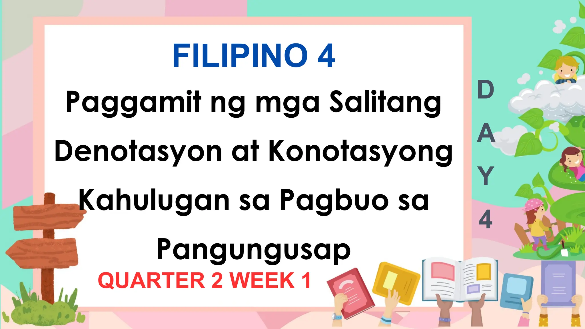 FILIPINO-4-Q2-W1-PPT MATATAG CURRICULUM ! | PPTX