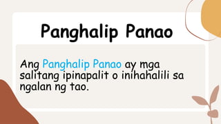 FILIPINO-4-WEEK-6-DAY-1-PANGHALIP-PANAO.pptx