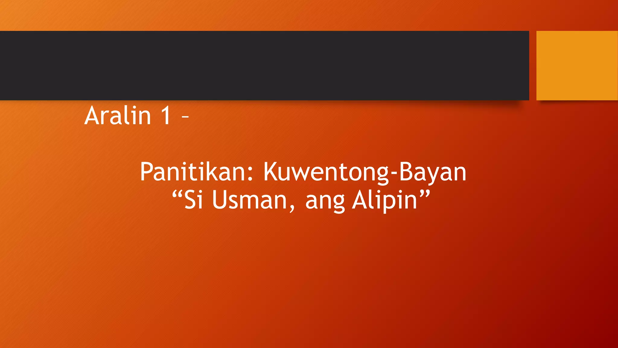 FILIPINO-7..-Si-Usman-ang-alipin.pptx