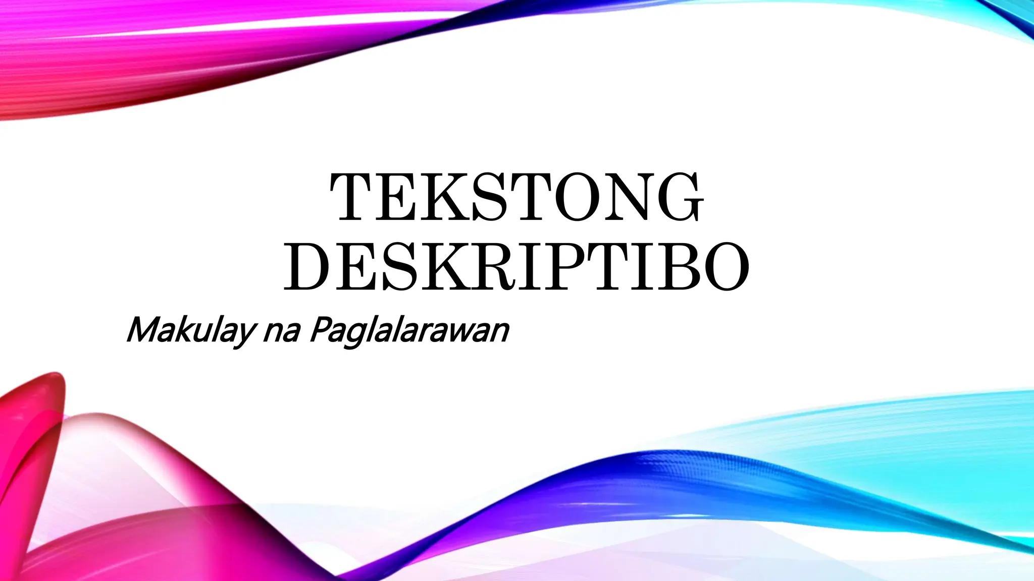 FILIPINO-ARALIN 4 TEKSTONG DESKRIPTIBO.pptx