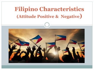 Filipino-Characteristics.pptx