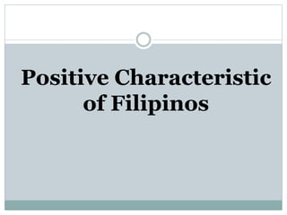 Filipino-Characteristics.pptx