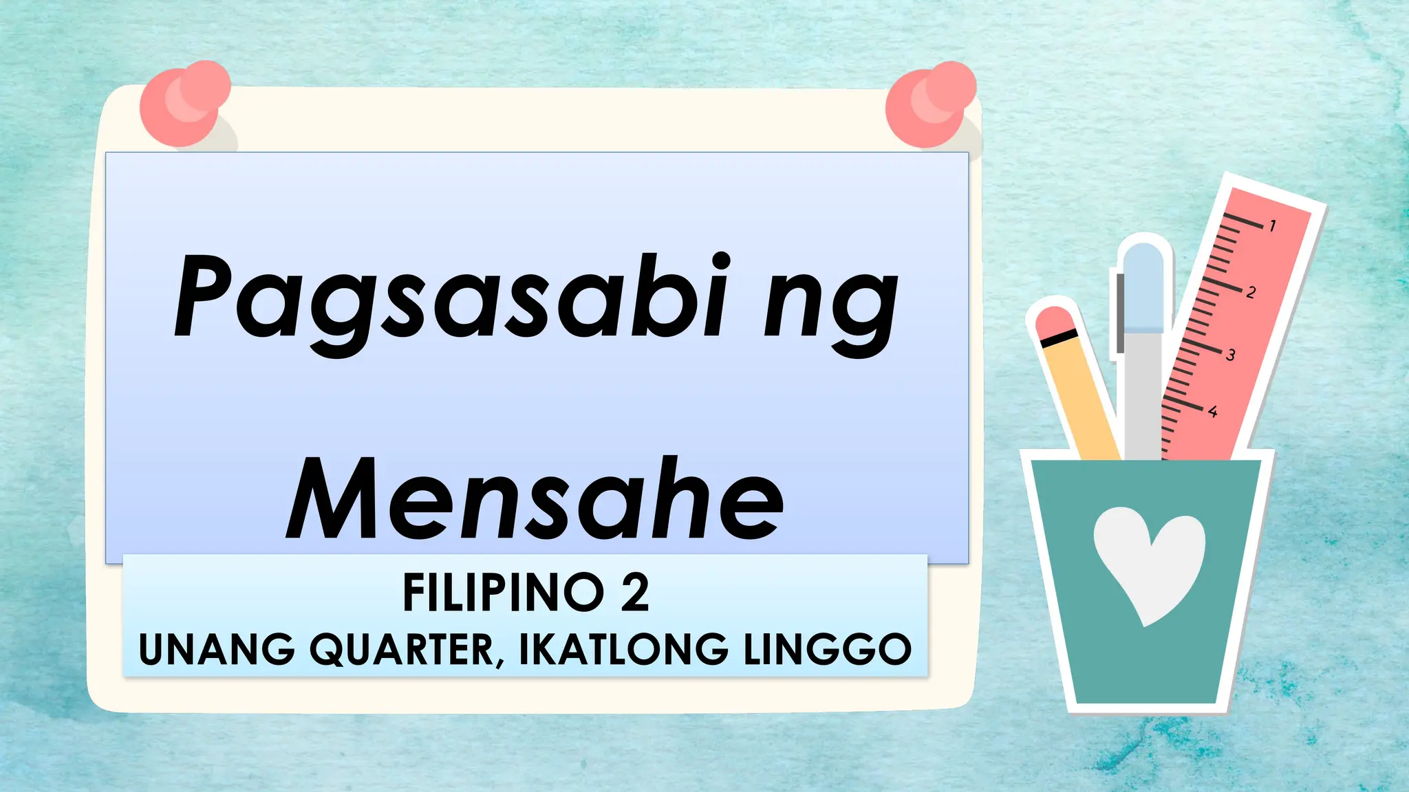 Filipino Grade 2 Quarter 1 Week 3 - Mensahe-Babala at Paalala | PPTX