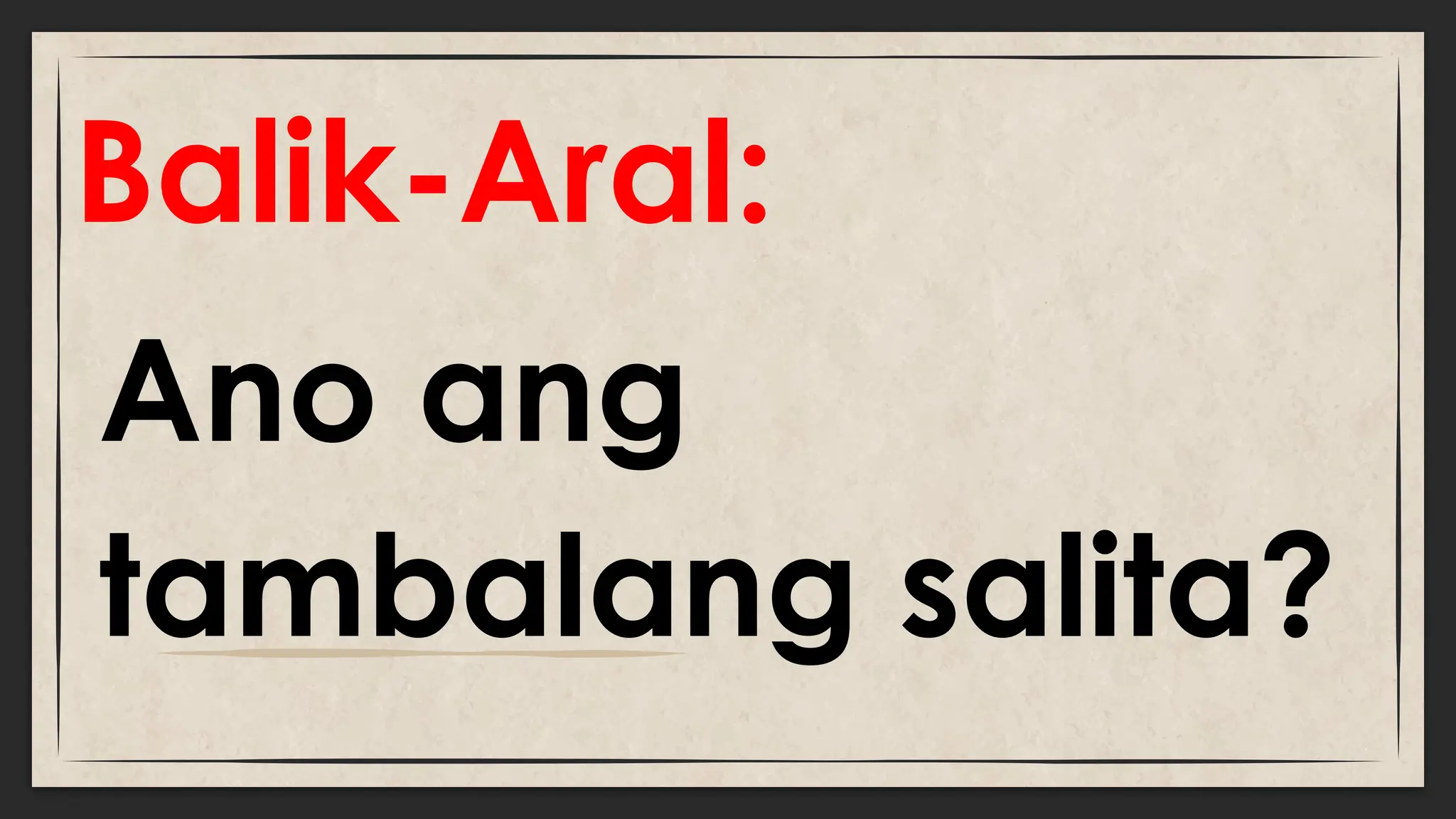 FILIPINO-Q3W1DAY3 TAMBALANG SALITA FOR GRADE 3.pptx