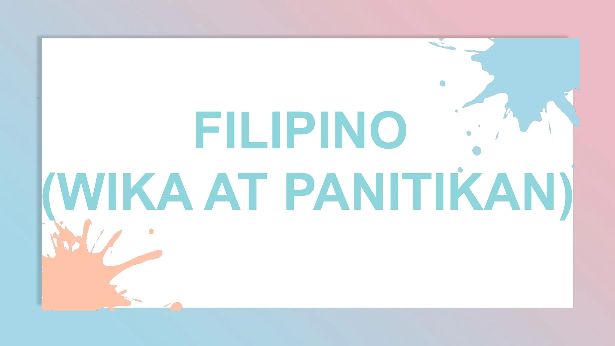 FILIPINO-WIKA-AT-PANITIKAN review materials | PPTX