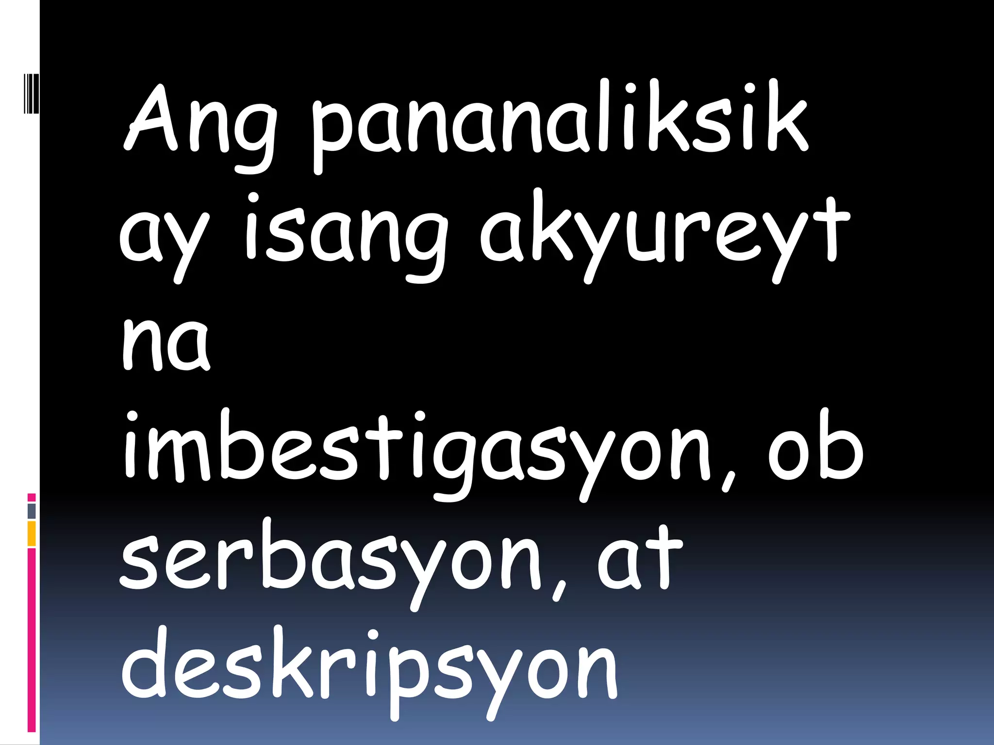 Ang Pananaliksik At Mananliksik Filipino 002 Ppt