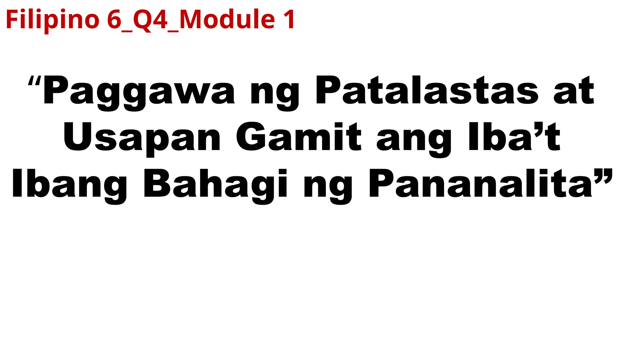 Filipino_Grade 6_quarter 3_module 3_01.pptx