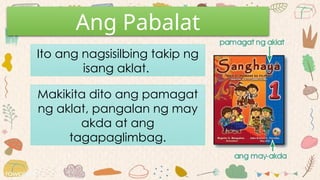 Filipino 1 - Mga Bahagi ng Aklat na dapat matutunan.pptx