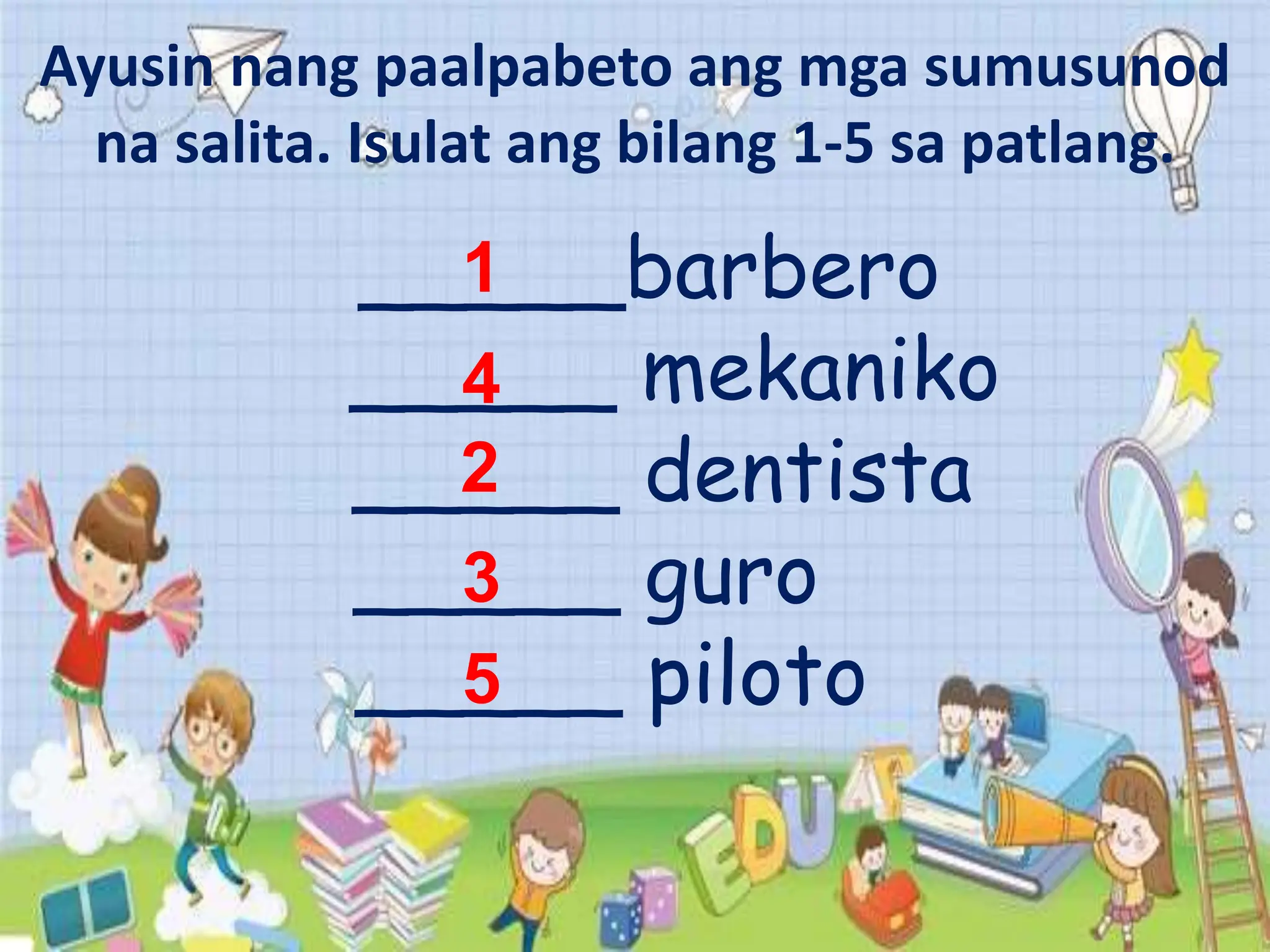FILIPINO1 - PAGSUNOD SUNOD NG MGA SALITANG PA ALPABETO.pptx