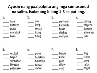 FILIPINO1 - PAGSUNOD SUNOD NG MGA SALITANG PA ALPABETO.pptx