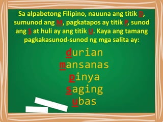 FILIPINO1 - PAGSUNOD SUNOD NG MGA SALITANG PA ALPABETO.pptx