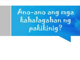 Filipino: Pakikinig | PPT